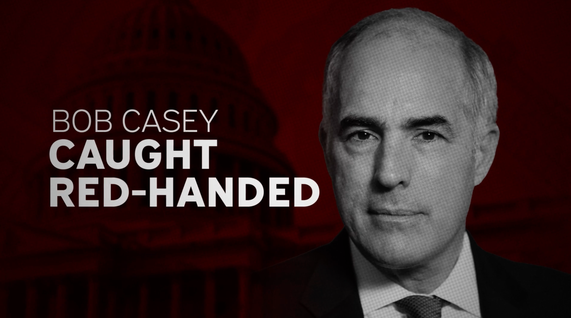 CAUGHT RED HANDED: New NRSC Ad Hammers Shady Bob Casey’s Self-Dealing ...